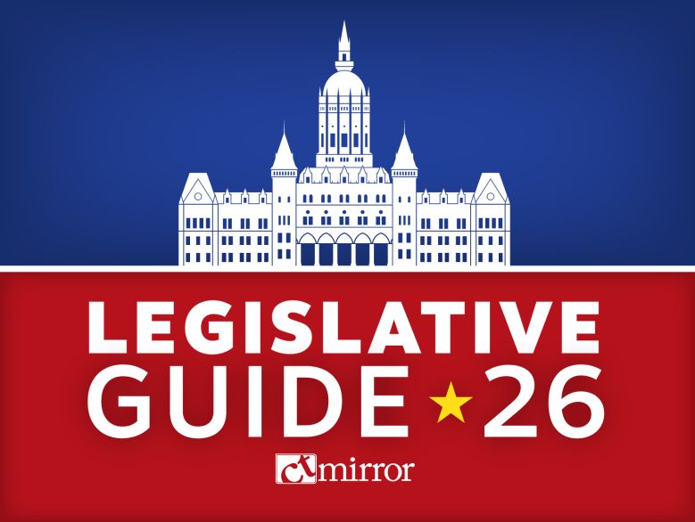 CT 2026 Legislative Session Coverage | CT Mirror